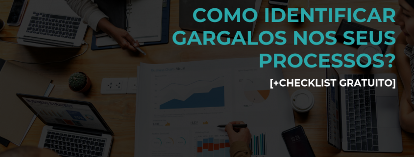 Como Identificar Gargalos nos seus Processos? - CEFET Jr. Consultoria